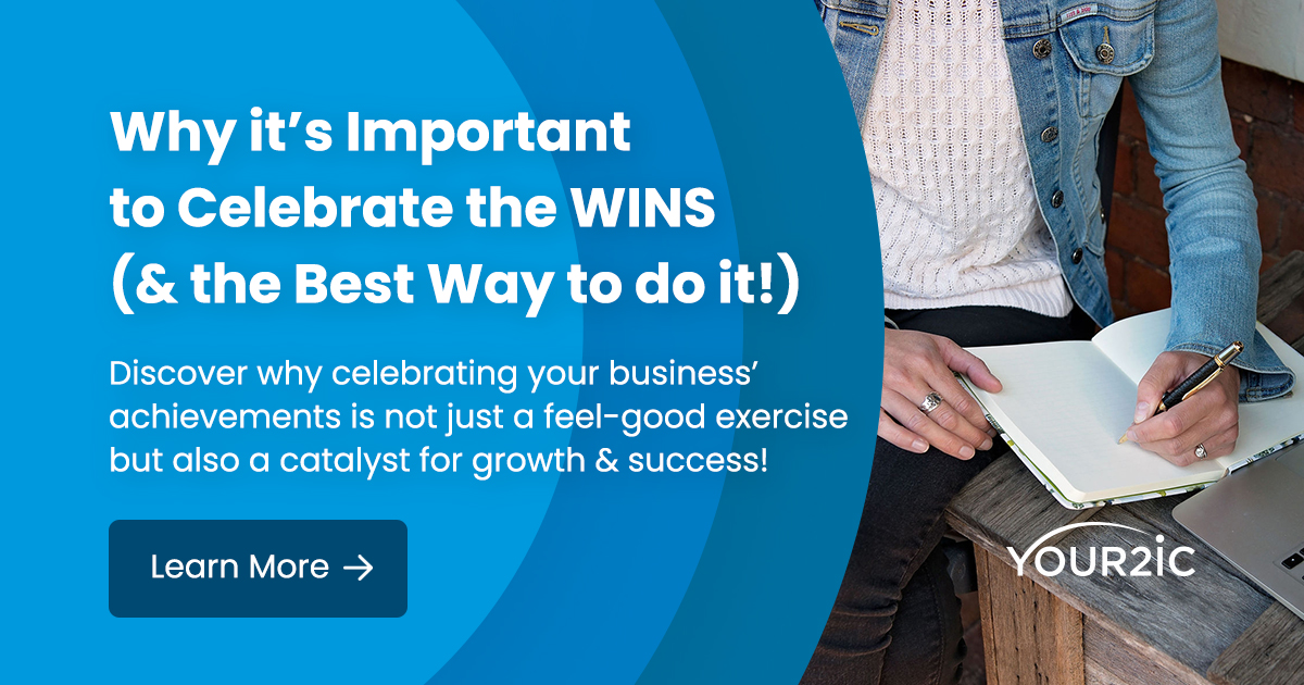Why it’s Important to Celebrate the Wins (& the Best Ways to Do It)! - Your2IC